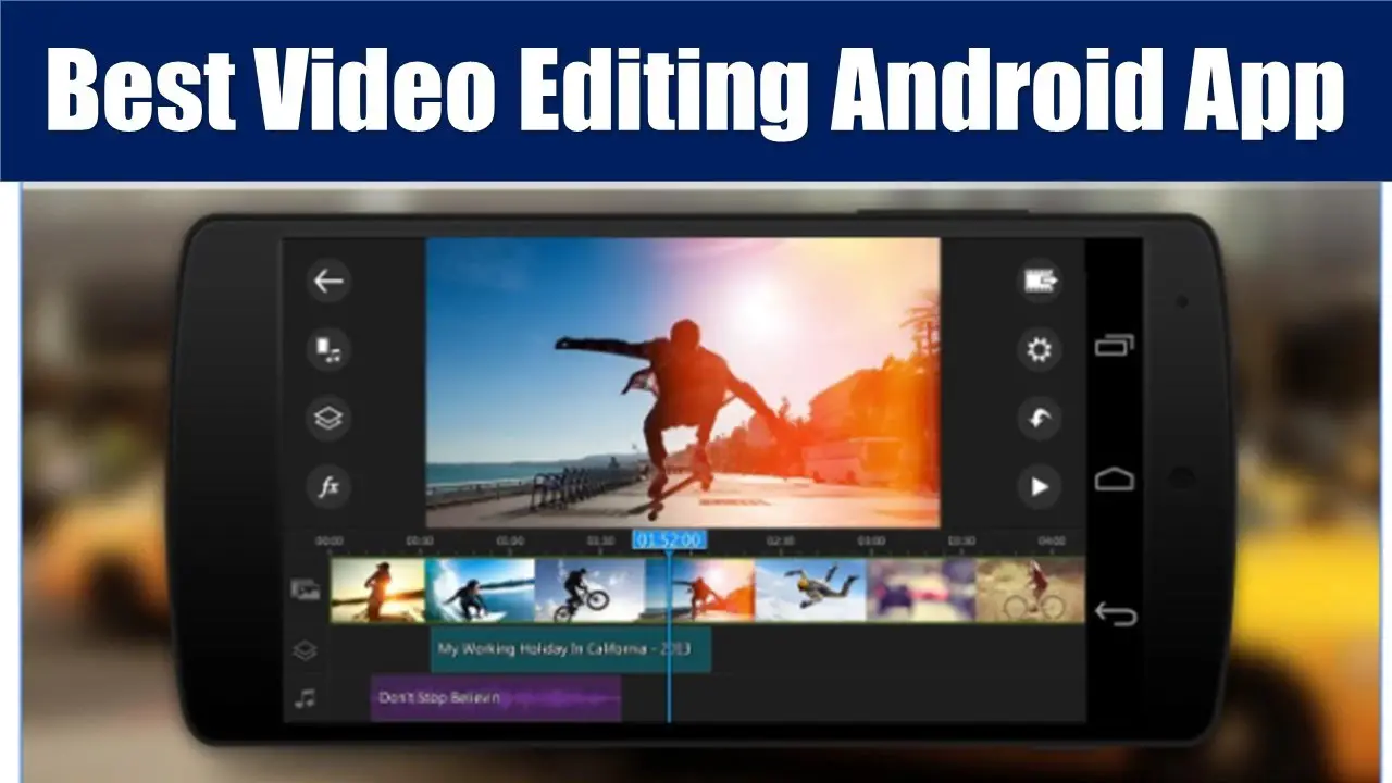 10 Best Free Video Editing Apps For Android For Quality Videos